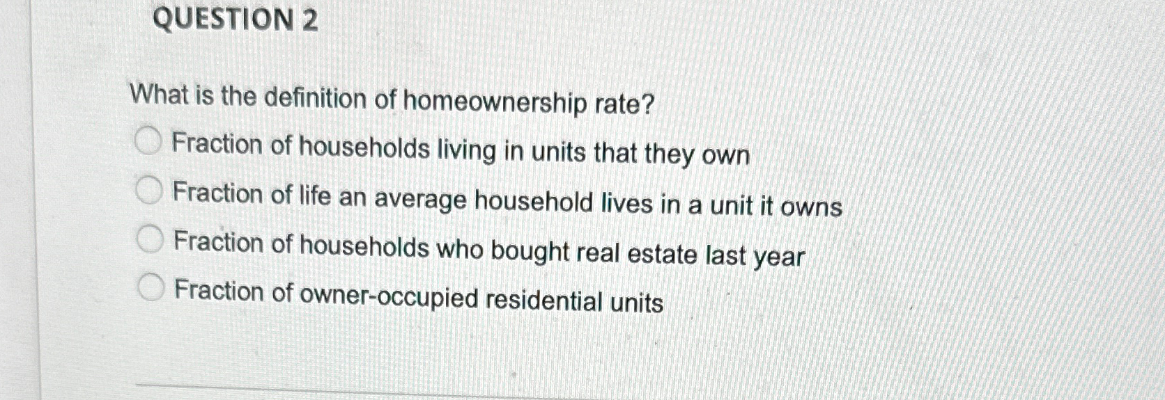 Solved QUESTION 2What is the definition of homeownership | Chegg.com
