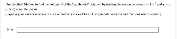 Solved Use the Shell Method or Disk Method to find the | Chegg.com