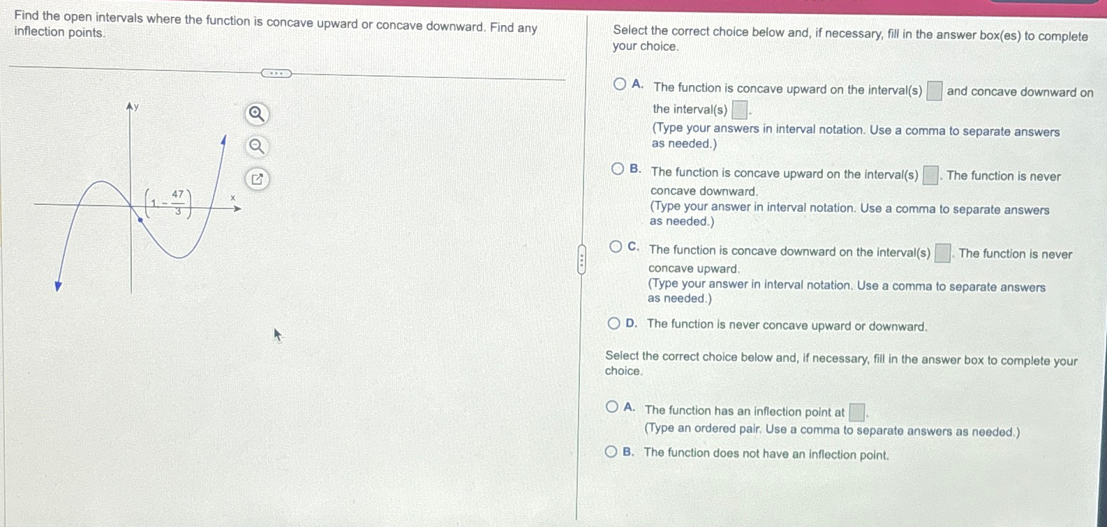 Solved Find the open intervals where the function is concave | Chegg.com