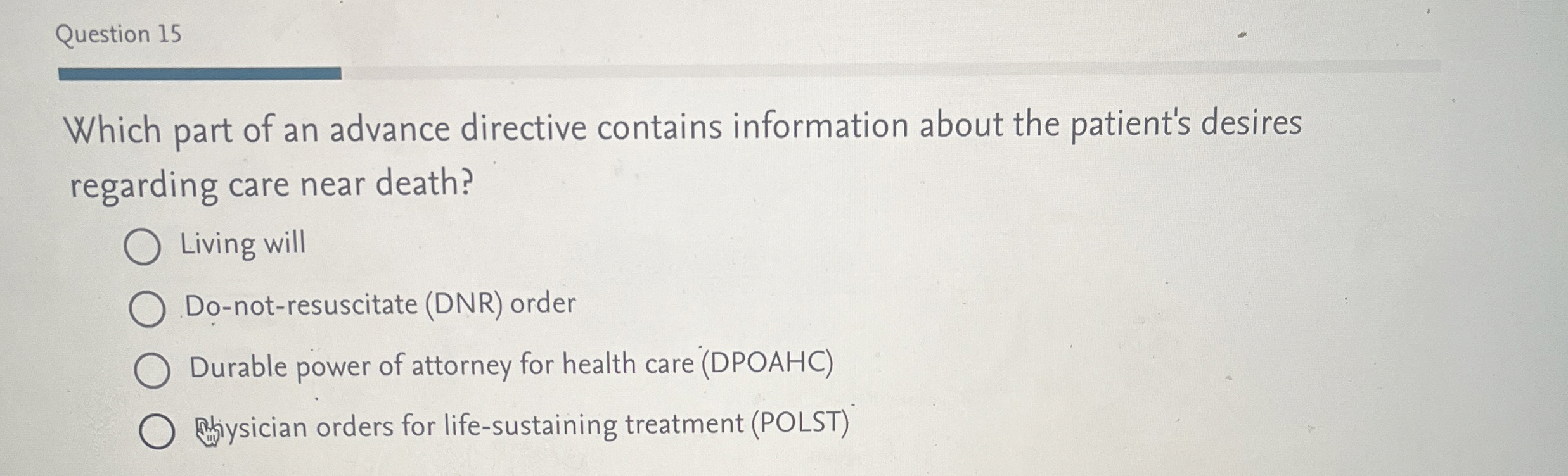Solved Question 15Which part of an advance directive | Chegg.com