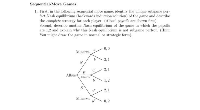 Solved Sequential-Move Games 1. First, in the following | Chegg.com