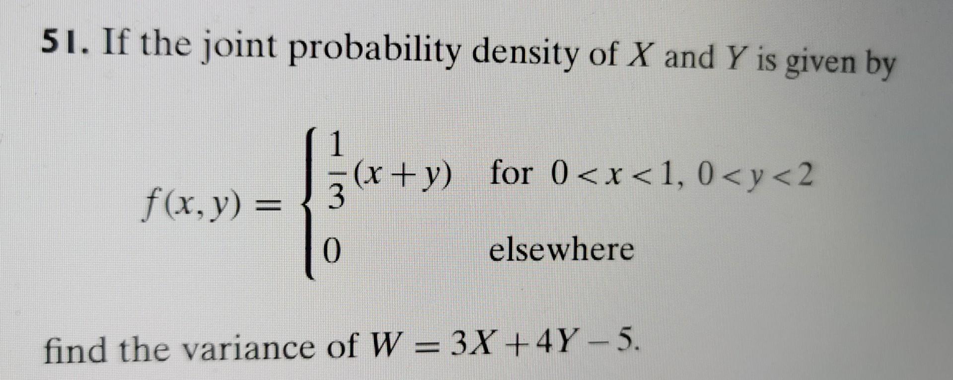 [Solved]: 51. If the joint probability density of