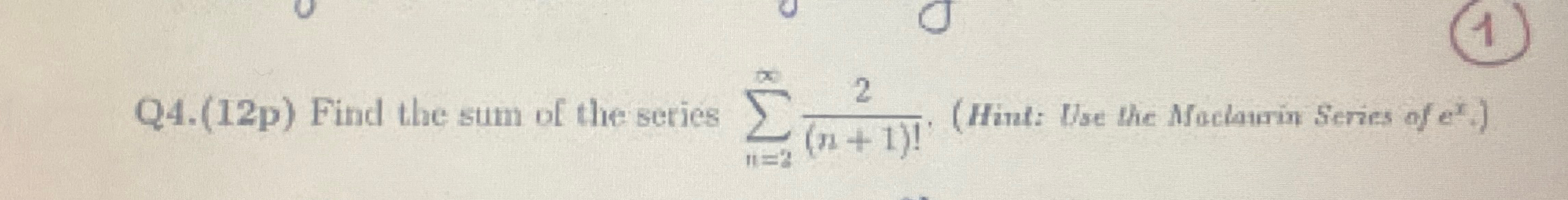 Solved Q4.(12p) Find the sum of the series | Chegg.com Solved Q4.(12p) Find the sum of the series | Chegg.com