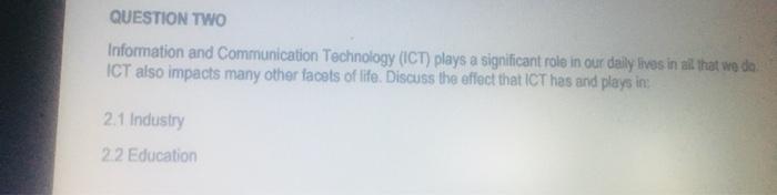 Solved QUESTION TWO Information and Communication Technology | Chegg.com