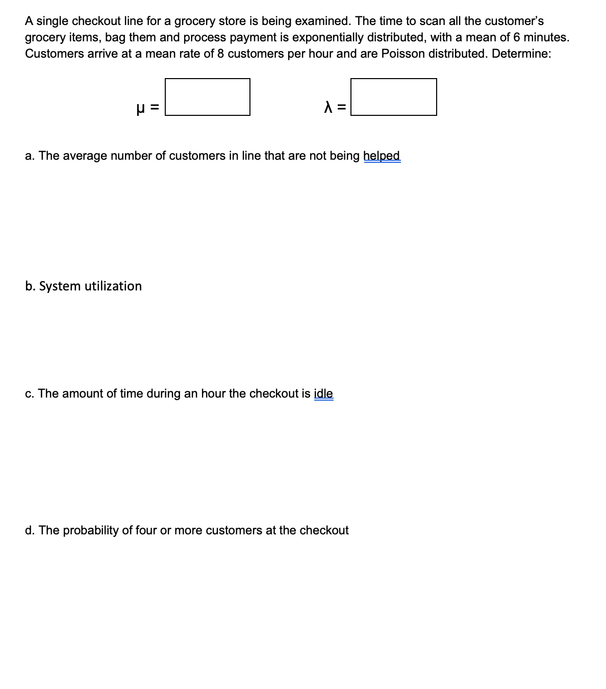 Solved A single checkout line for a grocery store is being | Chegg.com