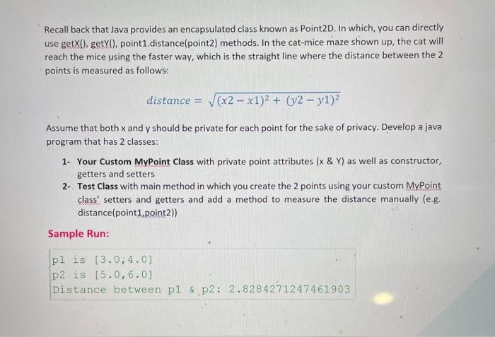 Solved Recall back that Java provides an encapsulated class | Chegg.com