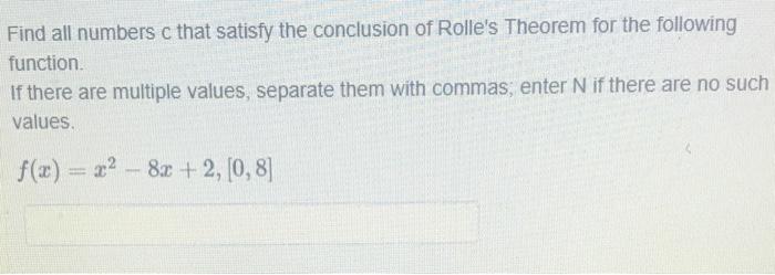 Solved Find All Numbers C That Satisfy The Conclusion Of