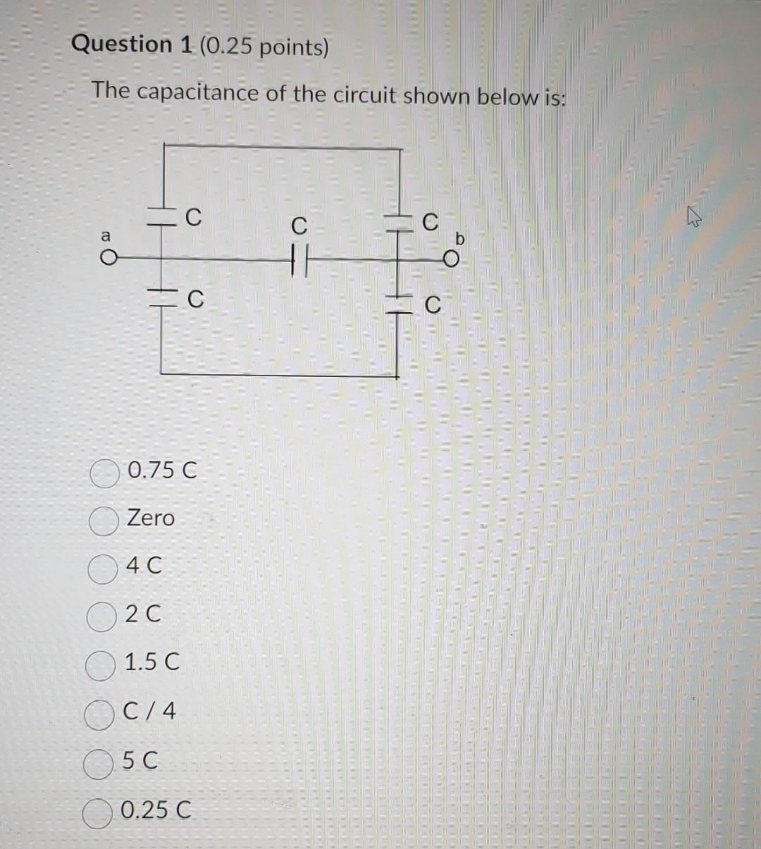 Solved Question 1 (0.25 points) The capacitance of the | Chegg.com