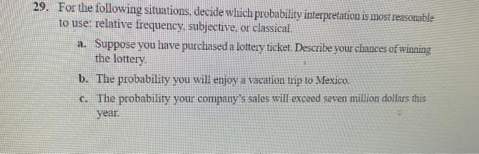 Solved 29. For the following situations, decide which | Chegg.com