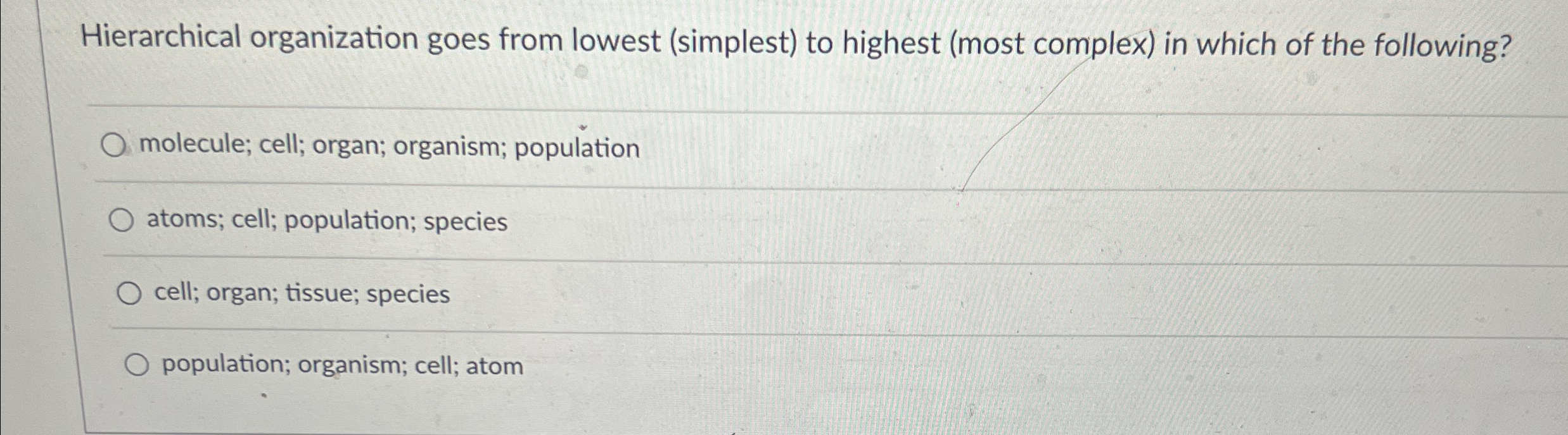 Solved Hierarchical organization goes from lowest (simplest) | Chegg.com