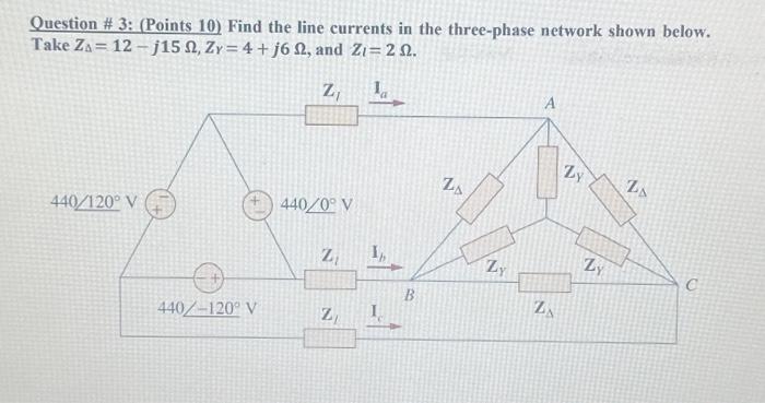 Solved Question \# 3: (Points 10) Find the line currents in | Chegg.com