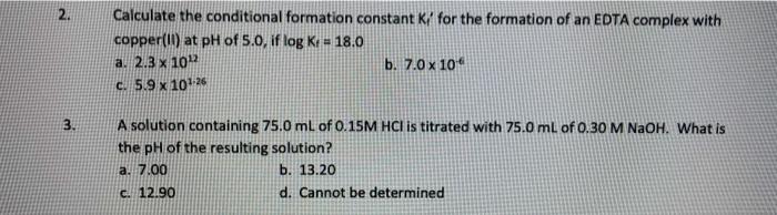 Solved 2. Calculate the conditional formation constant Kit | Chegg.com