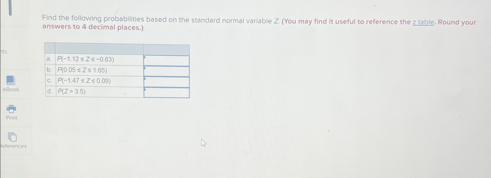 Solved Find the following probabilities based on the | Chegg.com