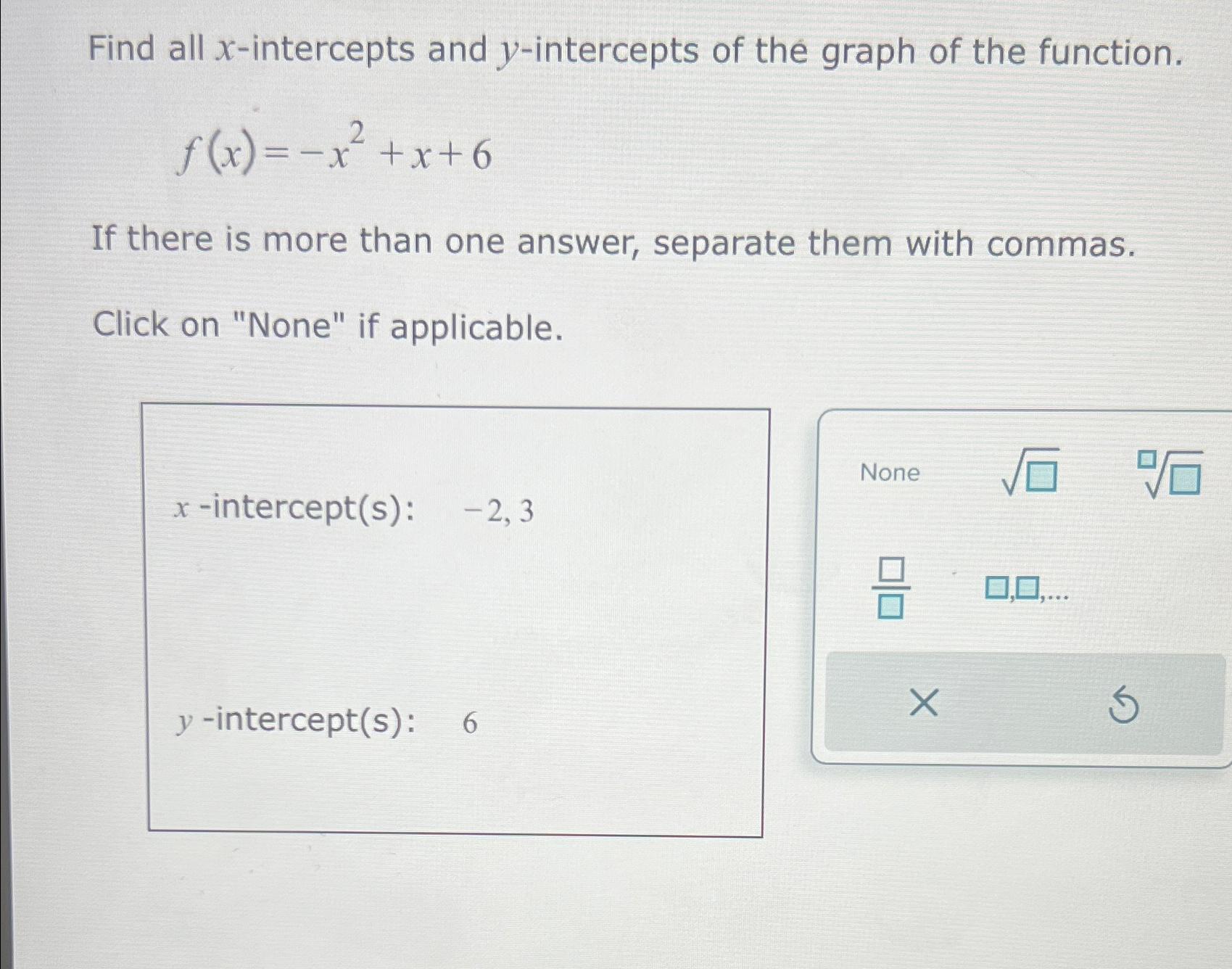 Solved Find all x-intercepts and y-intercepts of the graph | Chegg.com