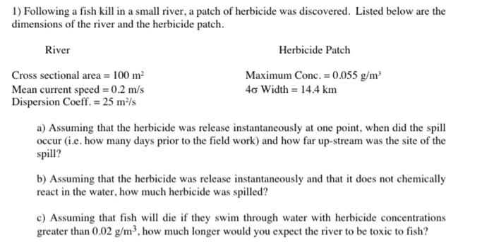 Solved 1) Following a fish kill in a small river, a patch of | Chegg.com