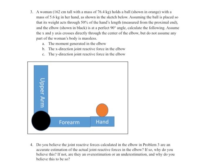 Solved 3. A woman ( 162 cm tall with a mass of 76.4 kg ) | Chegg.com