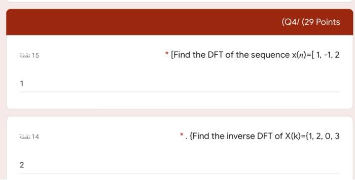Solved (Q41 (29 Points 15 نقطة * [Find the DFT of the | Chegg.com