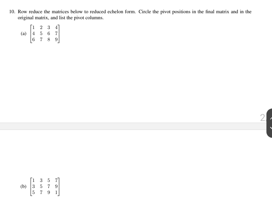 Solved Row reduce the matrices below to reduced echelon | Chegg.com