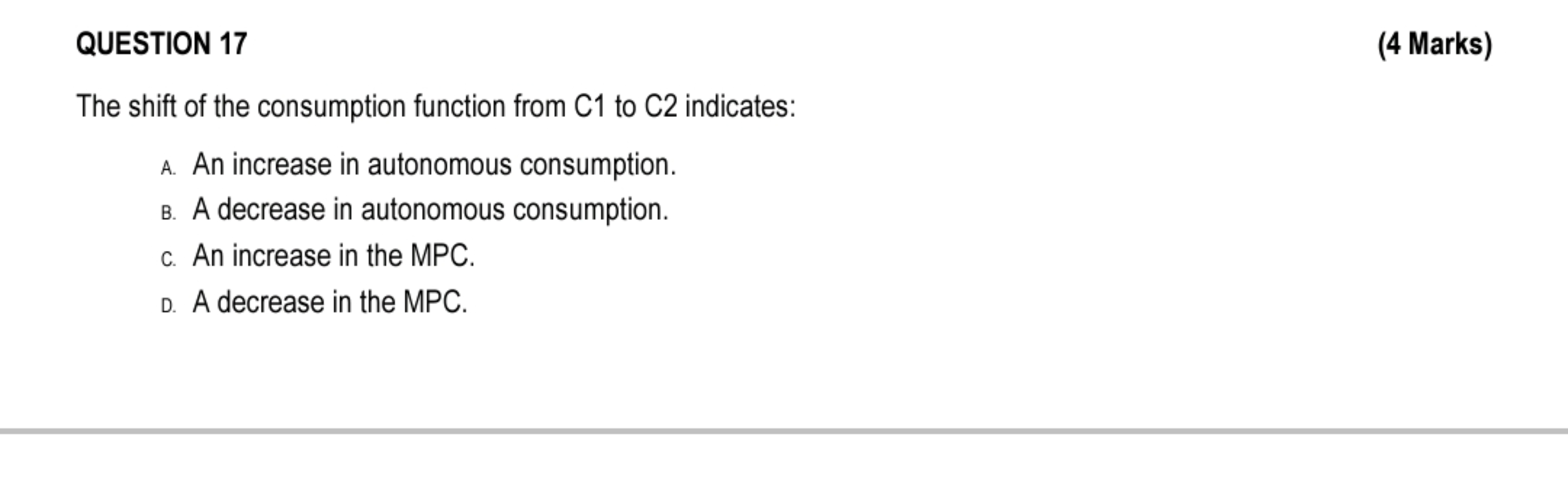 Solved QUESTION 16QUESTION 17The shift of the consumption | Chegg.com