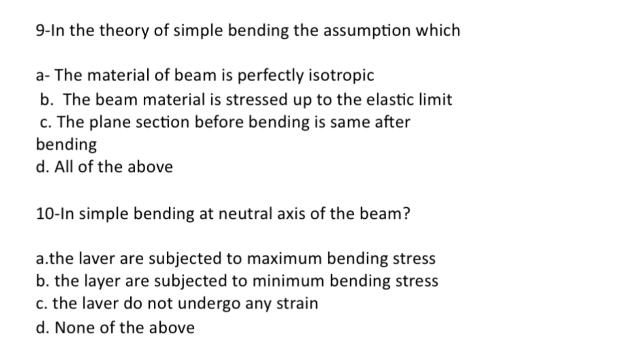 Solved 9-In the theory of simple bending the assumption | Chegg.com