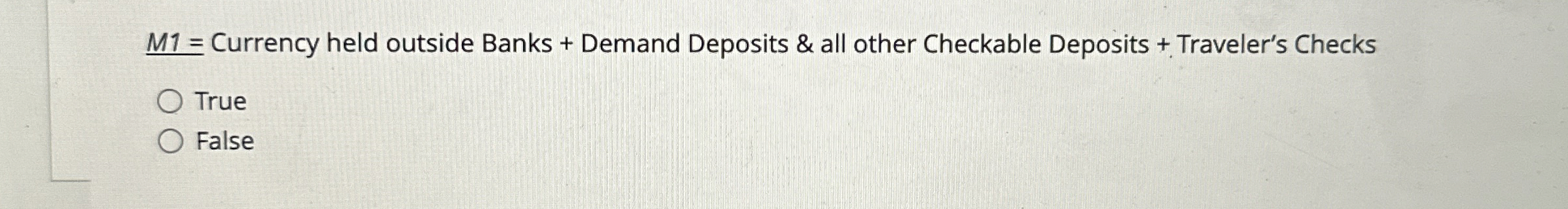 Solved M1 = ﻿Currency held outside Banks + ﻿Demand Deposits | Chegg.com