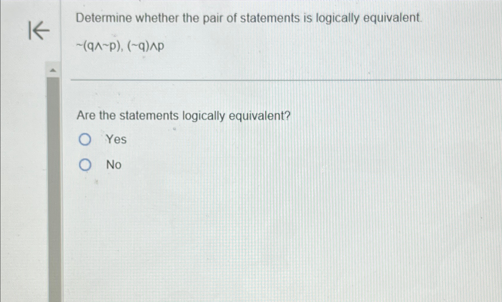 Solved Determine whether the pair of statements is logically | Chegg.com