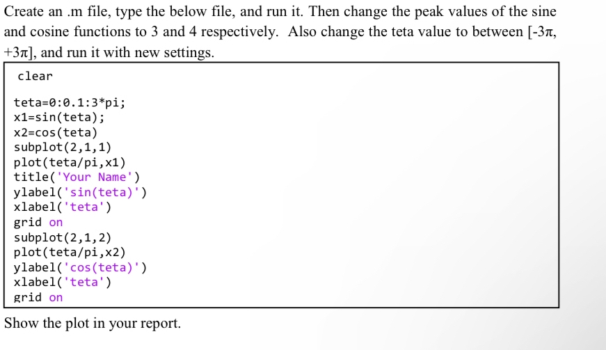 Solved Create an .m file, type the below file, and run it. | Chegg.com