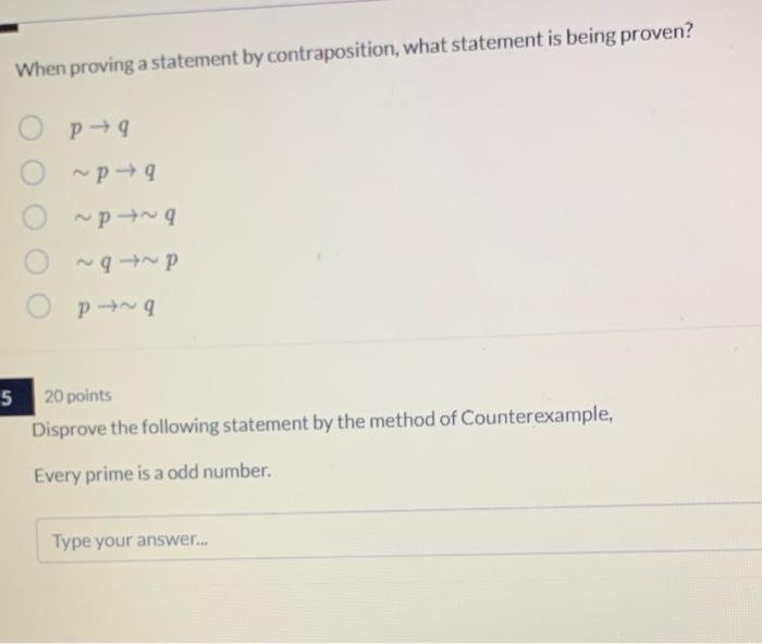 Solved When proving a statement by contraposition, what | Chegg.com