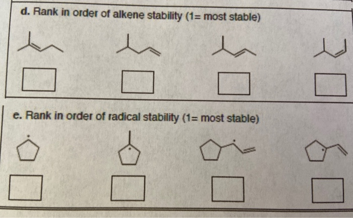 Solved d. Rank in order of alkene stability (1= most stable) | Chegg.com