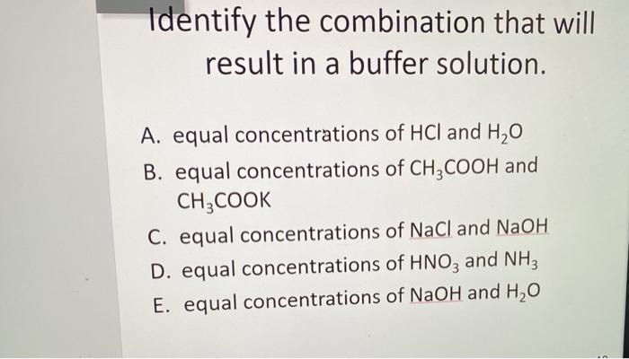 Solved Identify the combination that will result in a buffer | Chegg.com