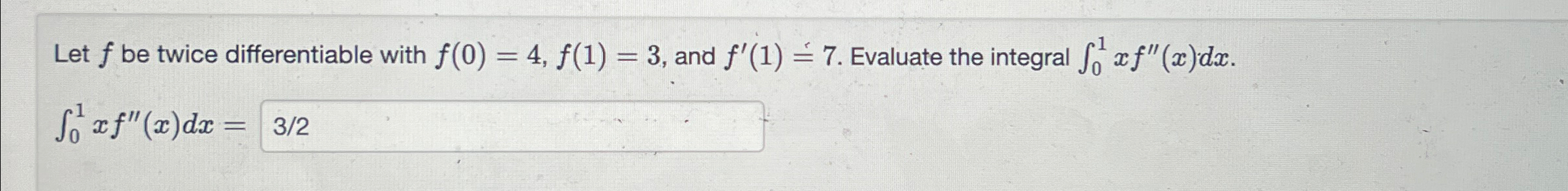Solved Let f ﻿be twice differentiable with f(0)=4,f(1)=3, | Chegg.com
