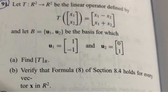 Solved 91 Let T: R2-R2 be the linear operator defined by X2 | Chegg.com