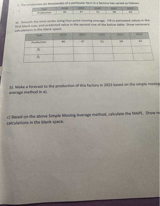 Solved a). Smooth the time series using four point moving | Chegg.com