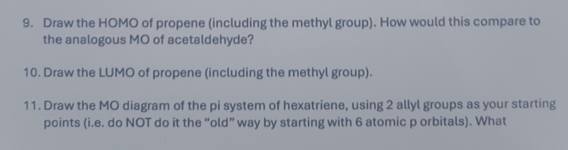 Draw the HOMO of propene (including the methyl | Chegg.com