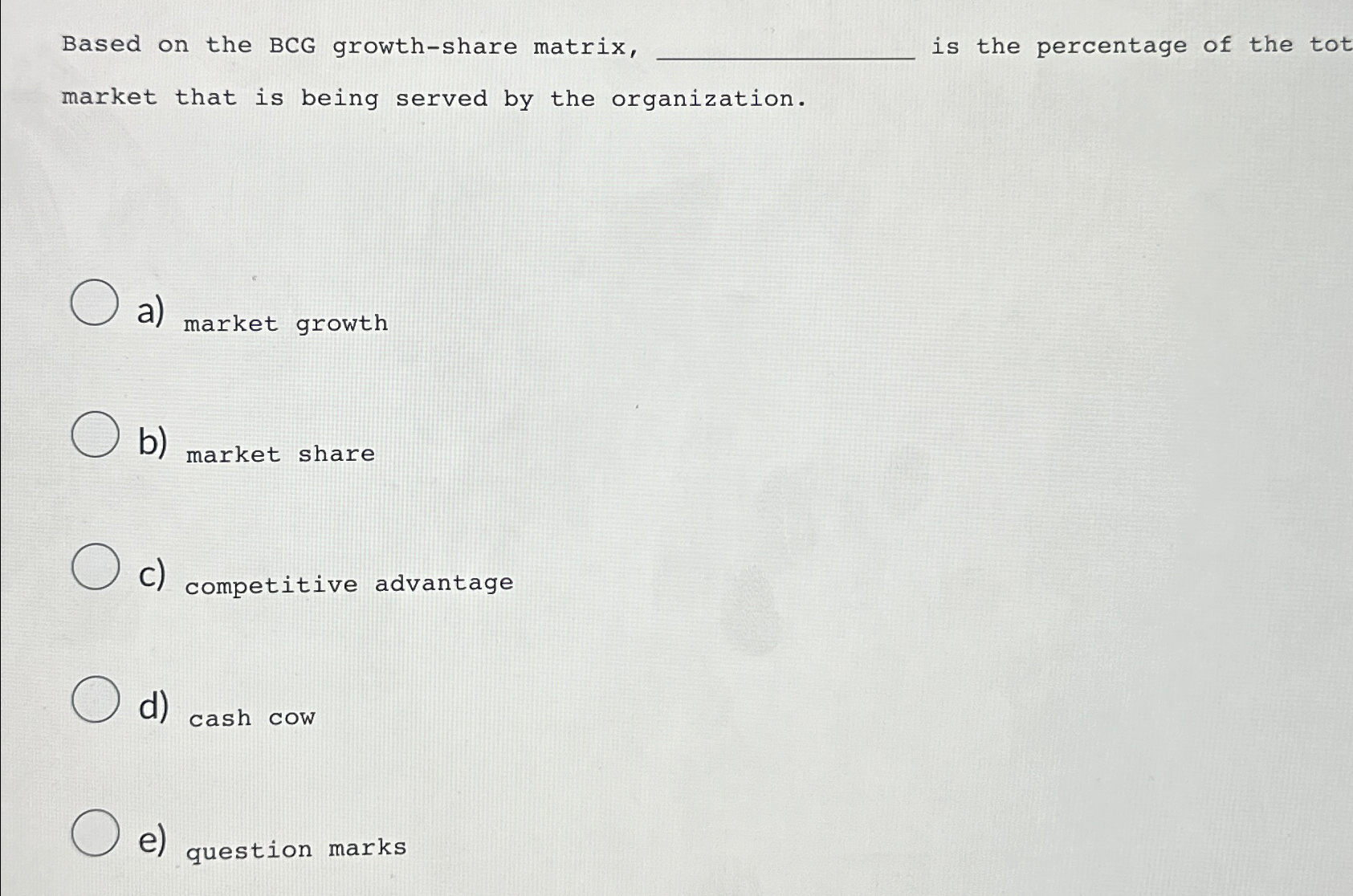 Solved Based on the BCG growth-share matrix, is the | Chegg.com