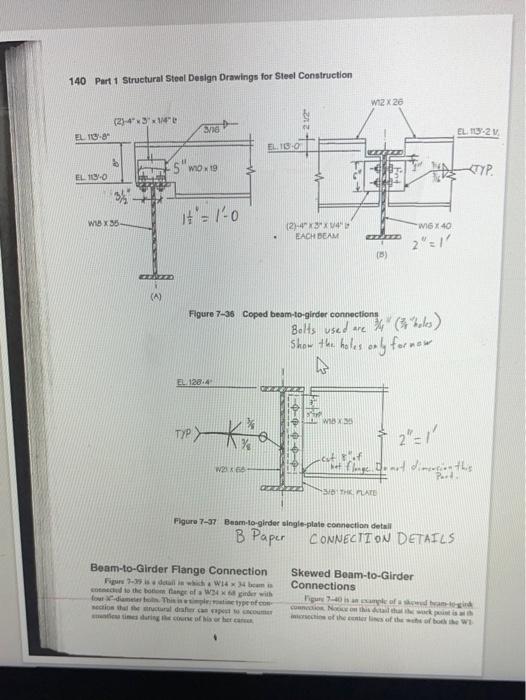 140 Part 1 Structural Steel Design Drawings for Steel | Chegg.com