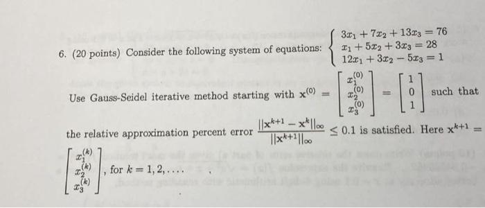 Solved 6. (20 points) Consider the following system of | Chegg.com