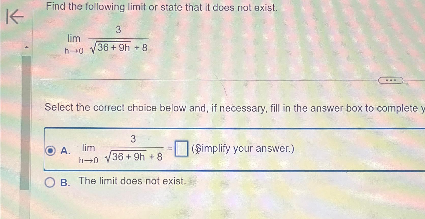 Solved Find the following limit or state that it does not | Chegg.com