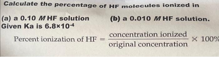 Solved Calculate the percentage of HF molecules ionized in | Chegg.com