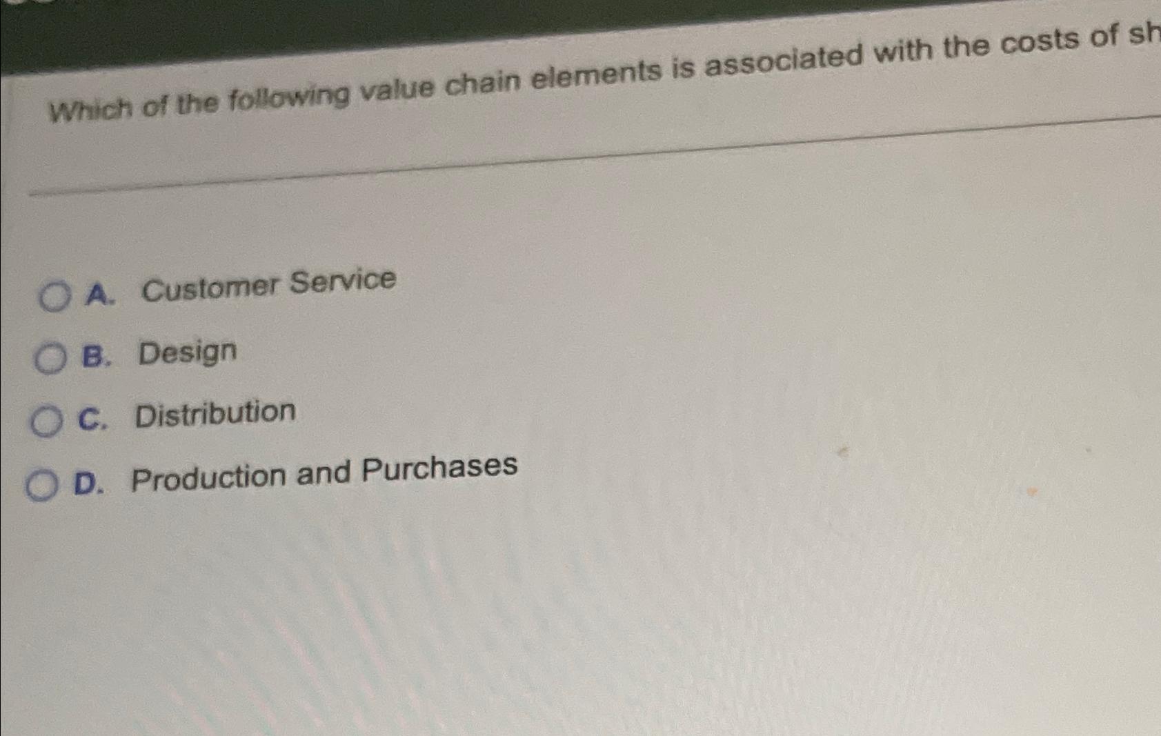 Solved Which of the following value chain elements is | Chegg.com