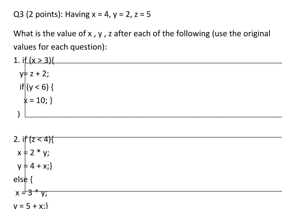 Solved Q3 (2 points): Having x=4,y=2,z=5 What is the value | Chegg.com