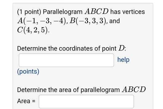 Solved (1 point) Parallelogram ABCD has vertices A(-1, -3, | Chegg.com