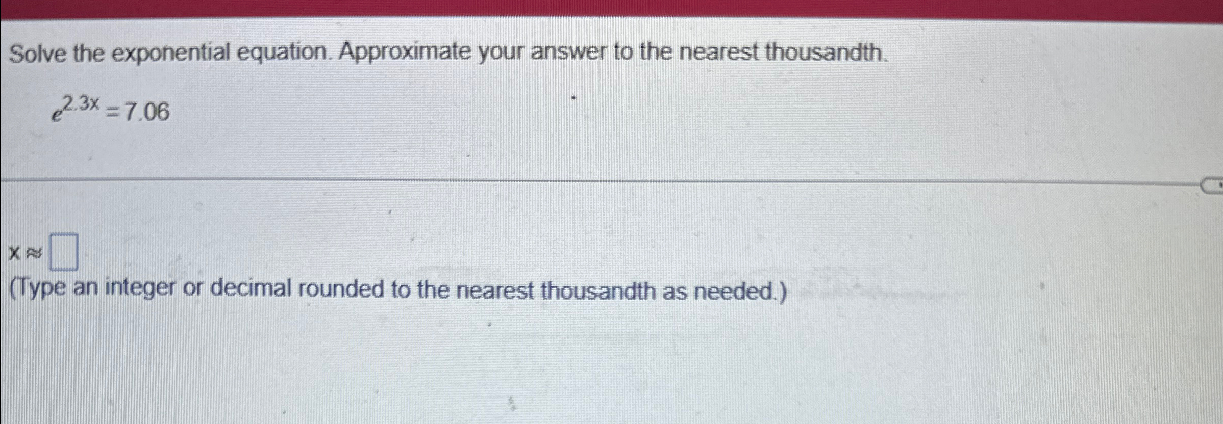 Solved Solve the exponential equation. Approximate your | Chegg.com