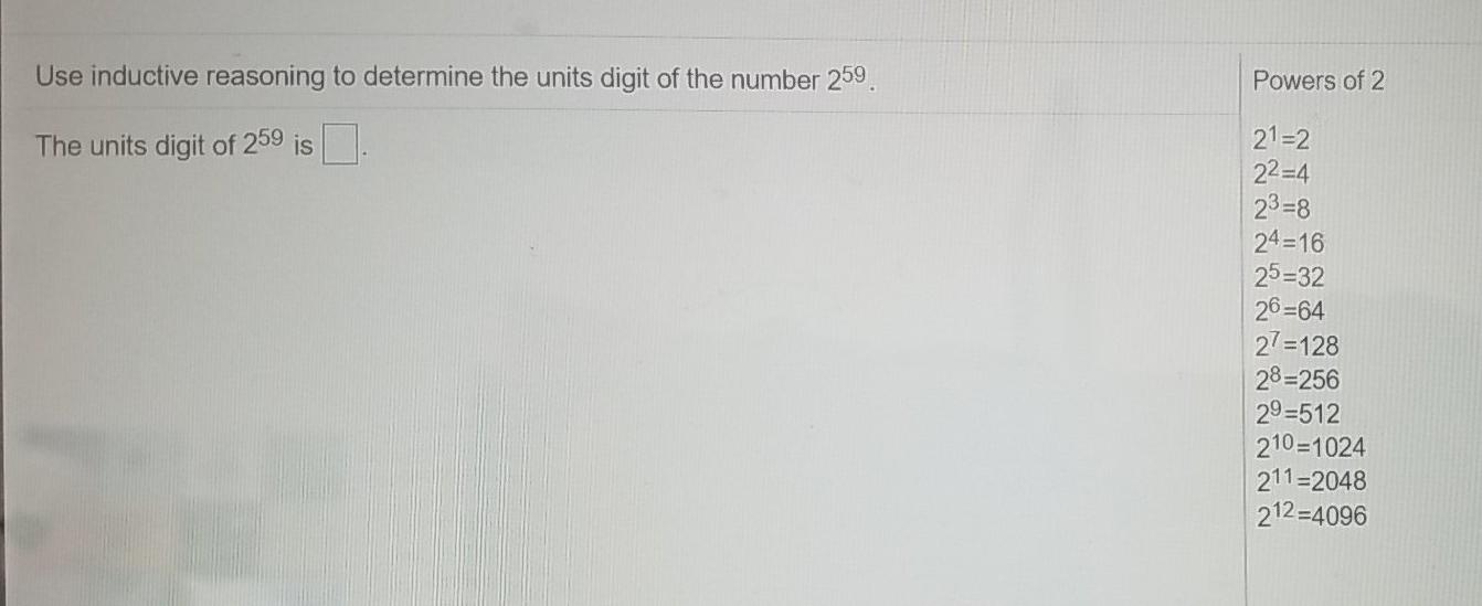 Solved Use inductive reasoning to determine the units digit | Chegg.com