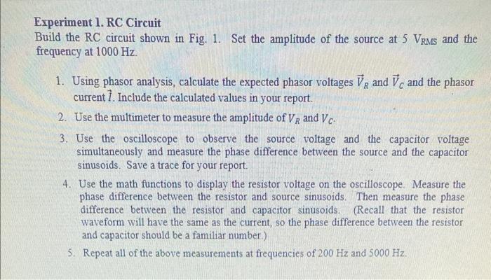 Solved Experiment 1. RC Circuit Build the RC circuit shown | Chegg.com