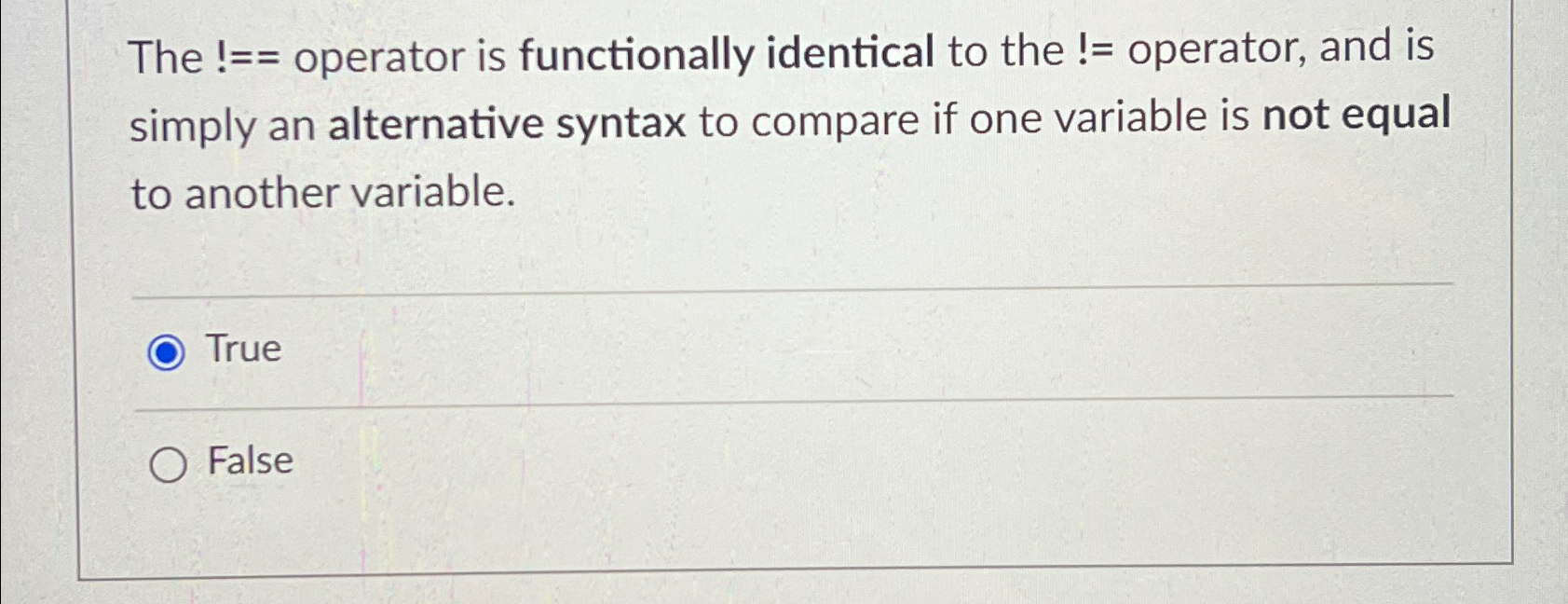Solved The ≠= ﻿operator is functionally identical to the ≠ | Chegg.com