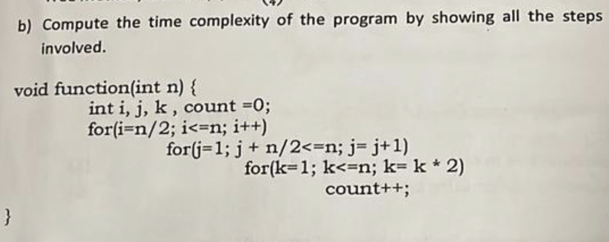 Solved explain the j loop complexity b) ﻿Compute the time | Chegg.com