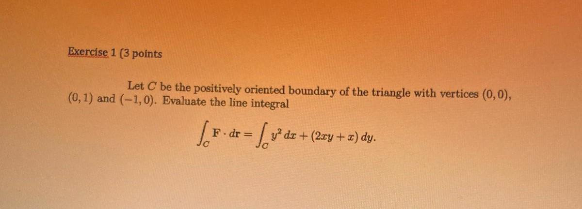 Solved Exercise 1 (3 points Let C be the positively oriented | Chegg.com