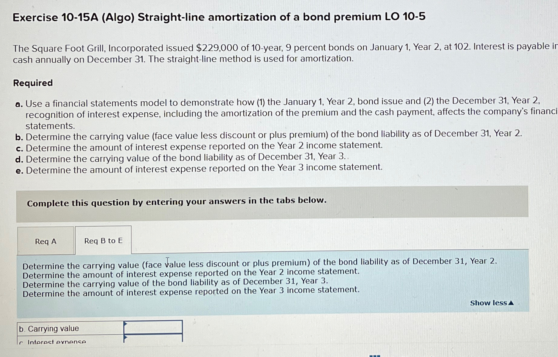 Solved Exercise 10-15A (Algo) ﻿Straight-line amortization of | Chegg.com