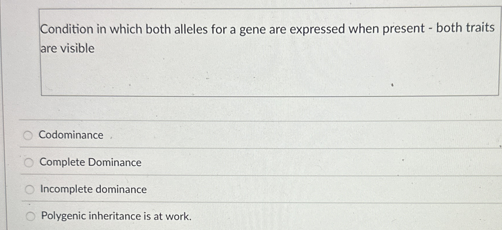 Solved Condition in which both alleles for a gene are | Chegg.com
